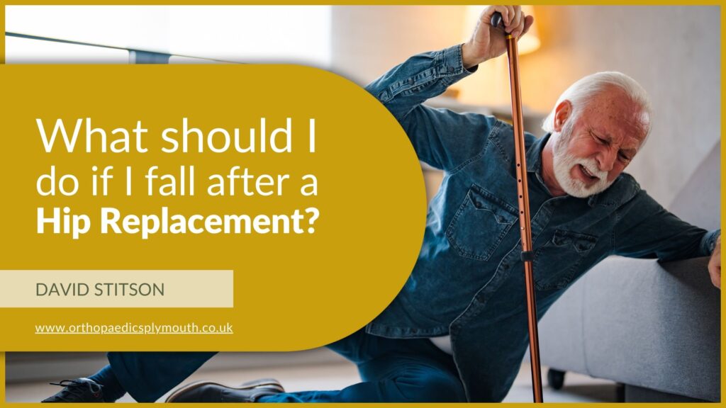 What Should I Do If I Fall After A Hip Replacement?