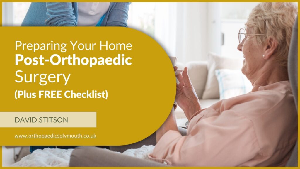Preparing Your Home Post-Orthopaedic Surgery
