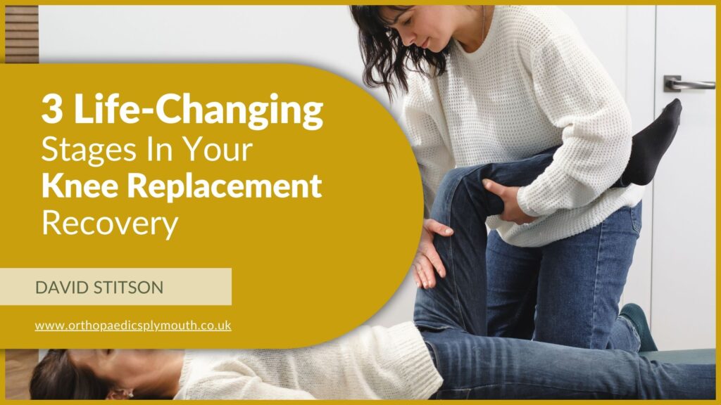 3 Life-Changing Stages In Your Knee Replacement Recovery Timeline