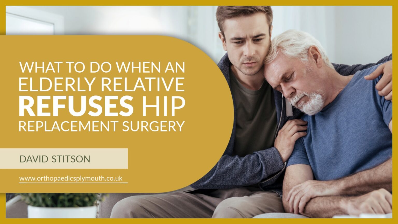 When An Elderly Relative Refuses Hip Replacement Surgery